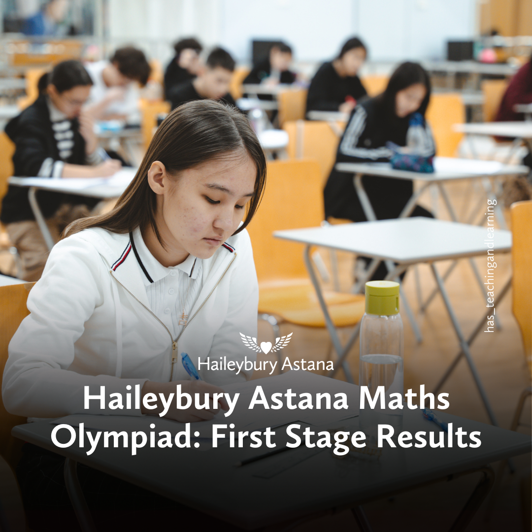 Haileybury Astana Maths Olympiad: First Stage Results — British School ...